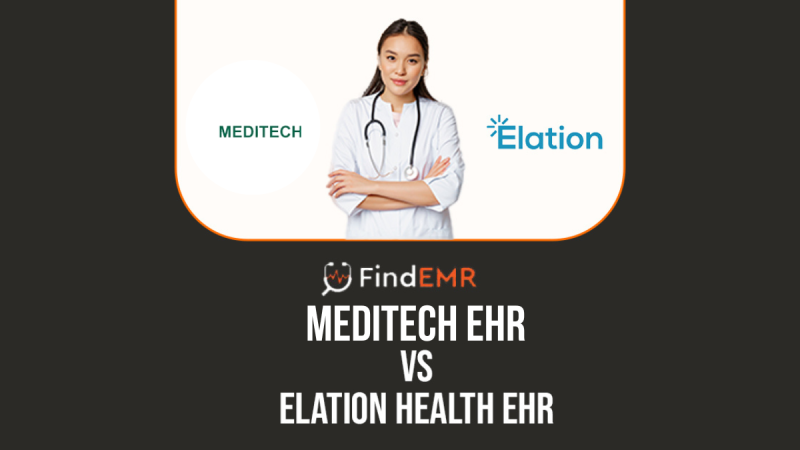 Meditech EHR Vs. Elation Health EHR Software: The battle of digital ...