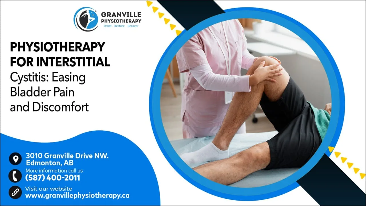 Physiotherapy for Interstitial Cystitis: Easing Bladder Pain and ...