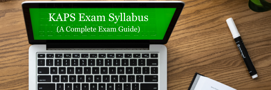 Understanding the KAPS Exam: A Simple Guide - Urban Splatter